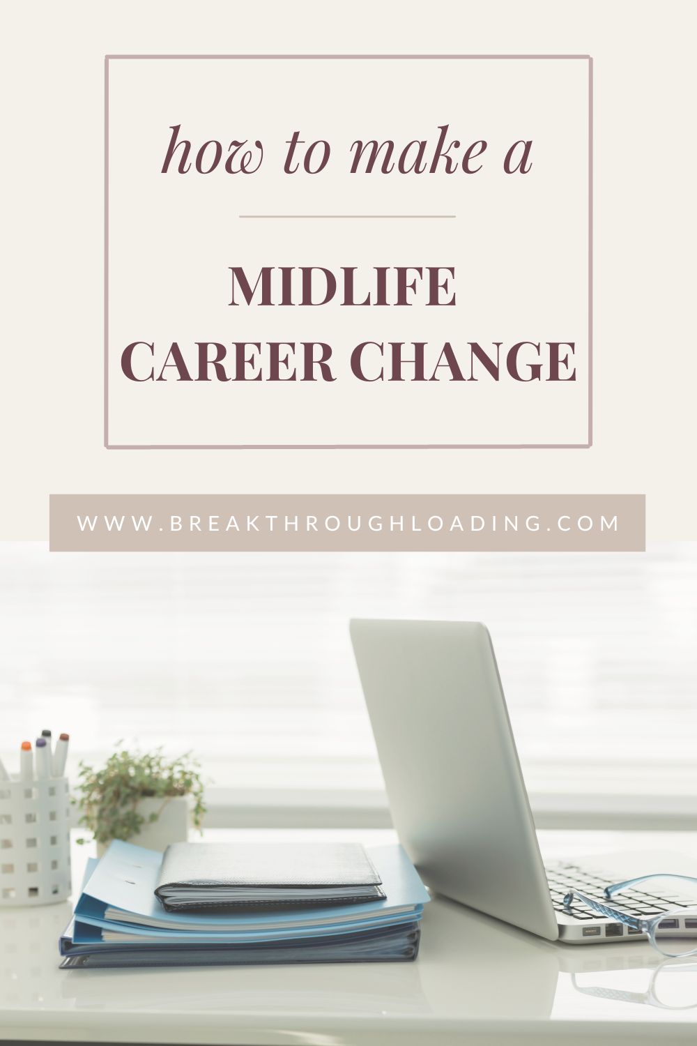 Don’t be afraid of a midlife career change (and how to make it happen ...