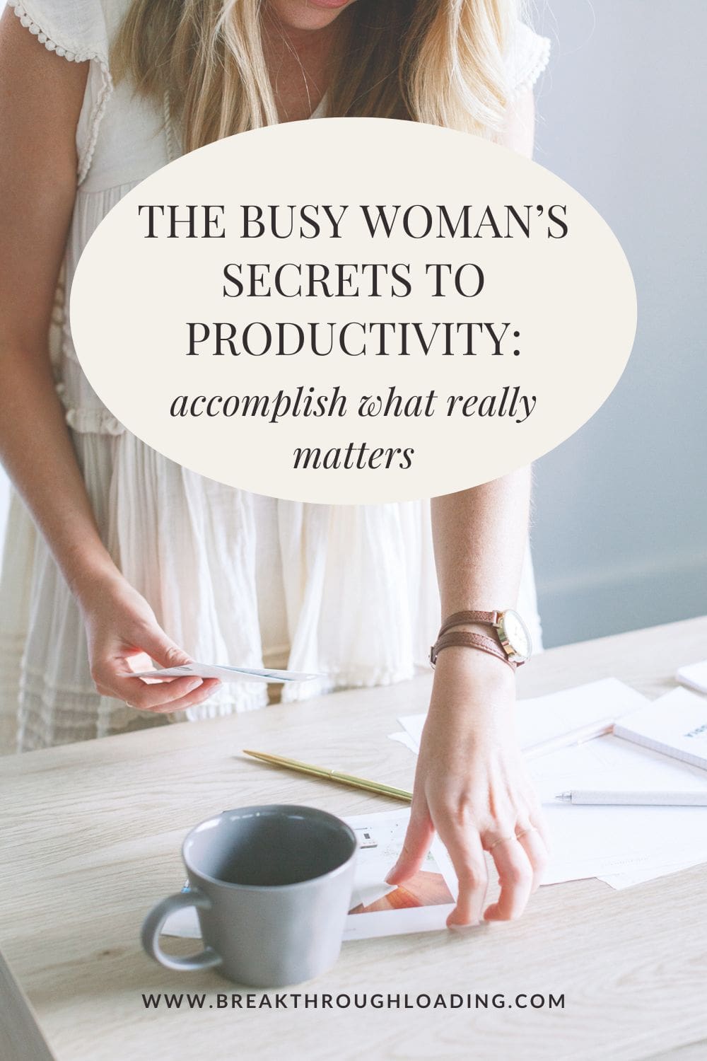 The busy woman’s secrets to productivity: accomplish what really ...