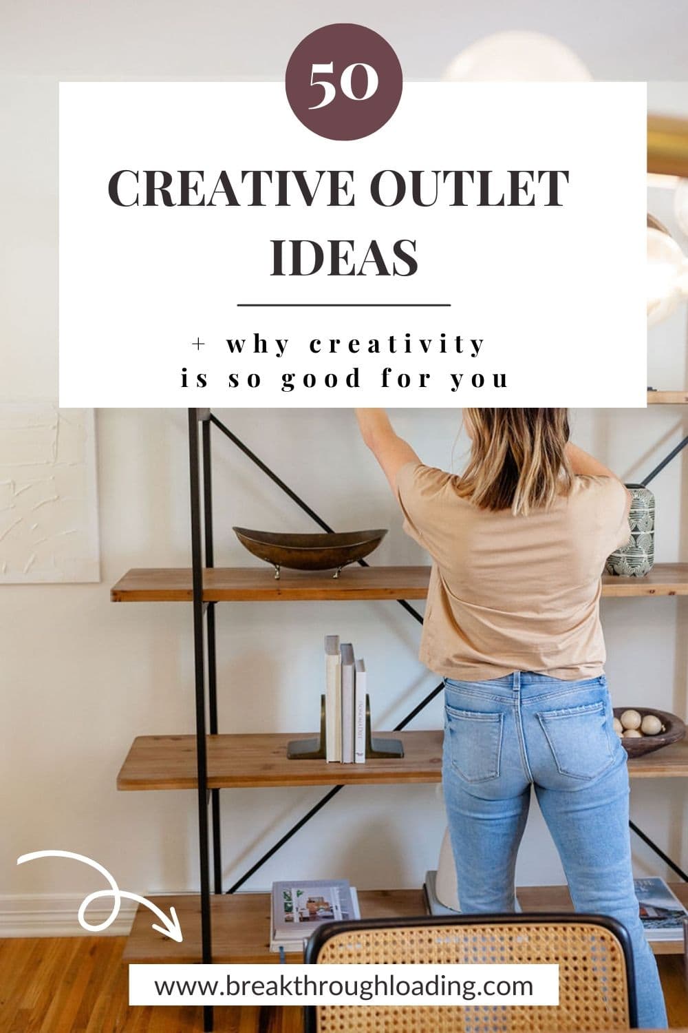 50 Creative outlets to try (and why creativity is so good for you!) | Breakthrough Loading