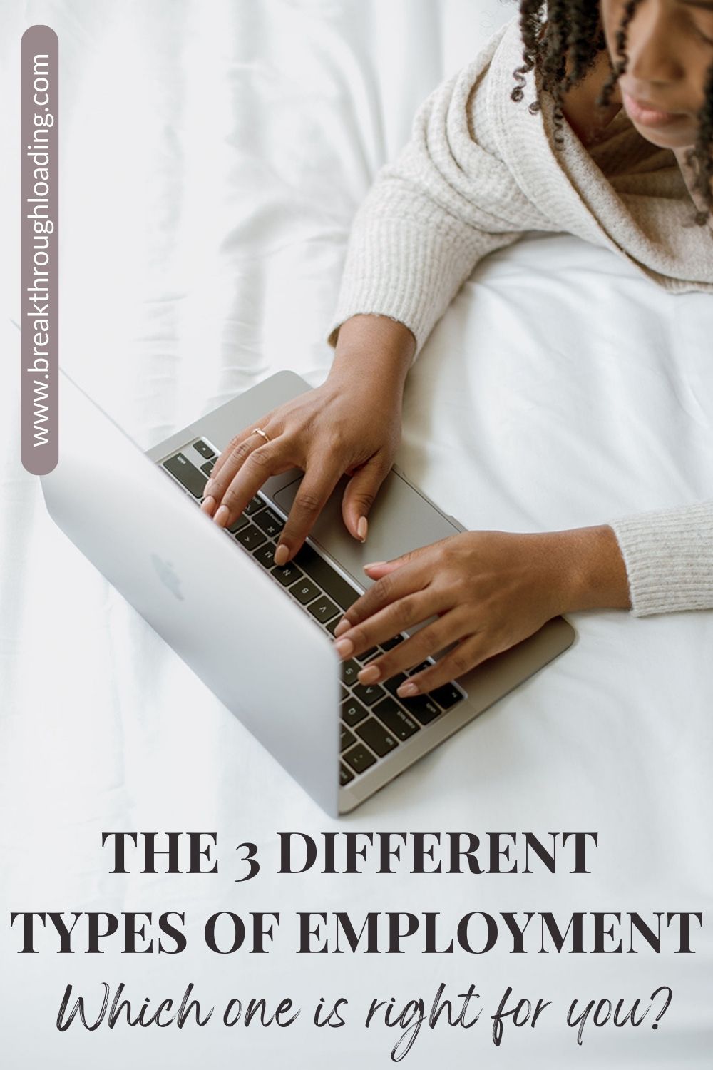 The 3 different types of employment: which one is right for you ...