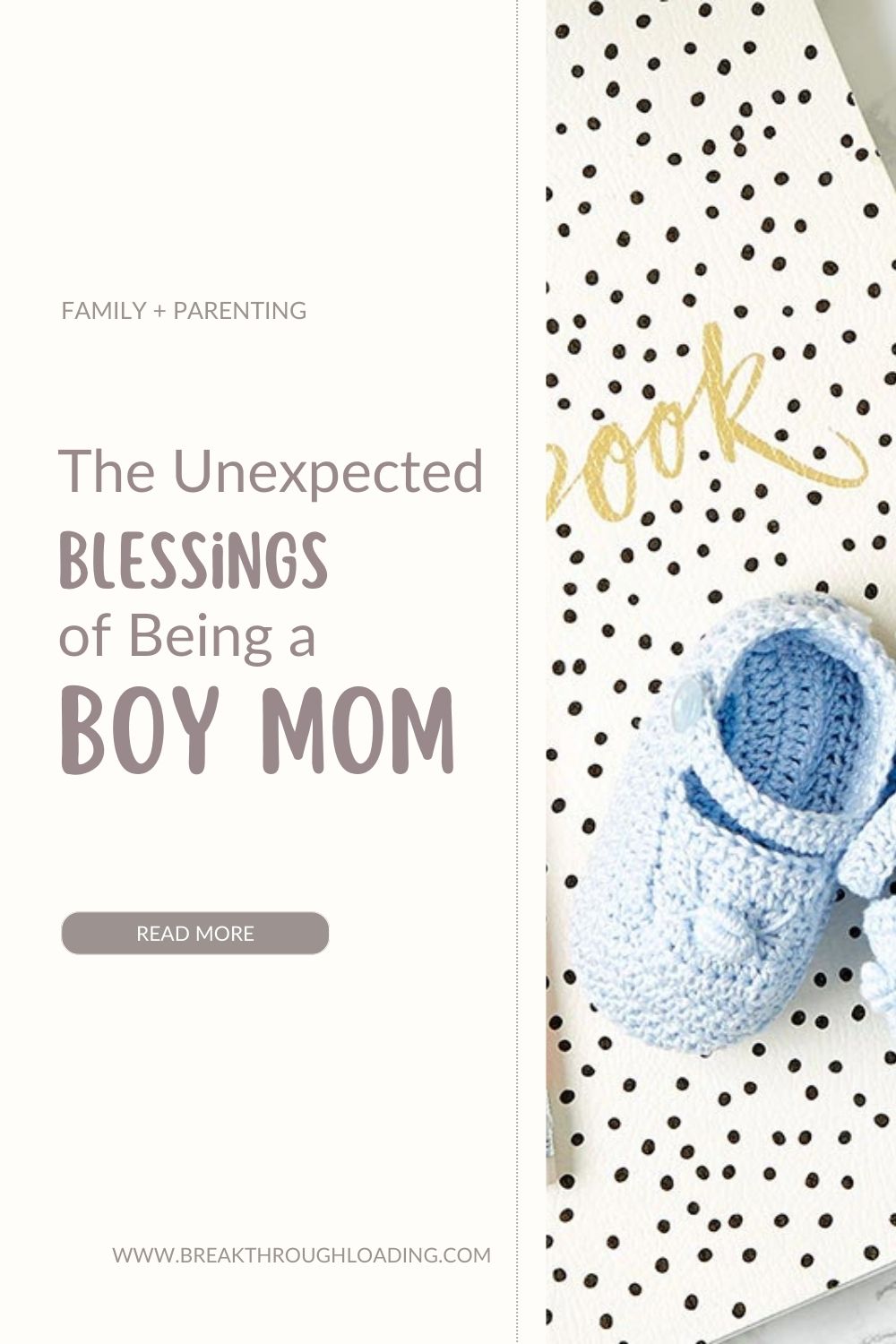 The Unexpected Blessings of Being a Boy Mom | Breakthrough Loading